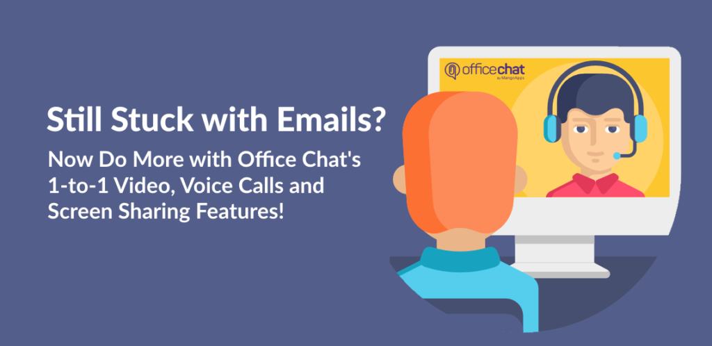 Introducing Office Chat 1-to-1 Video, Voice Call and Screen Sharing ...